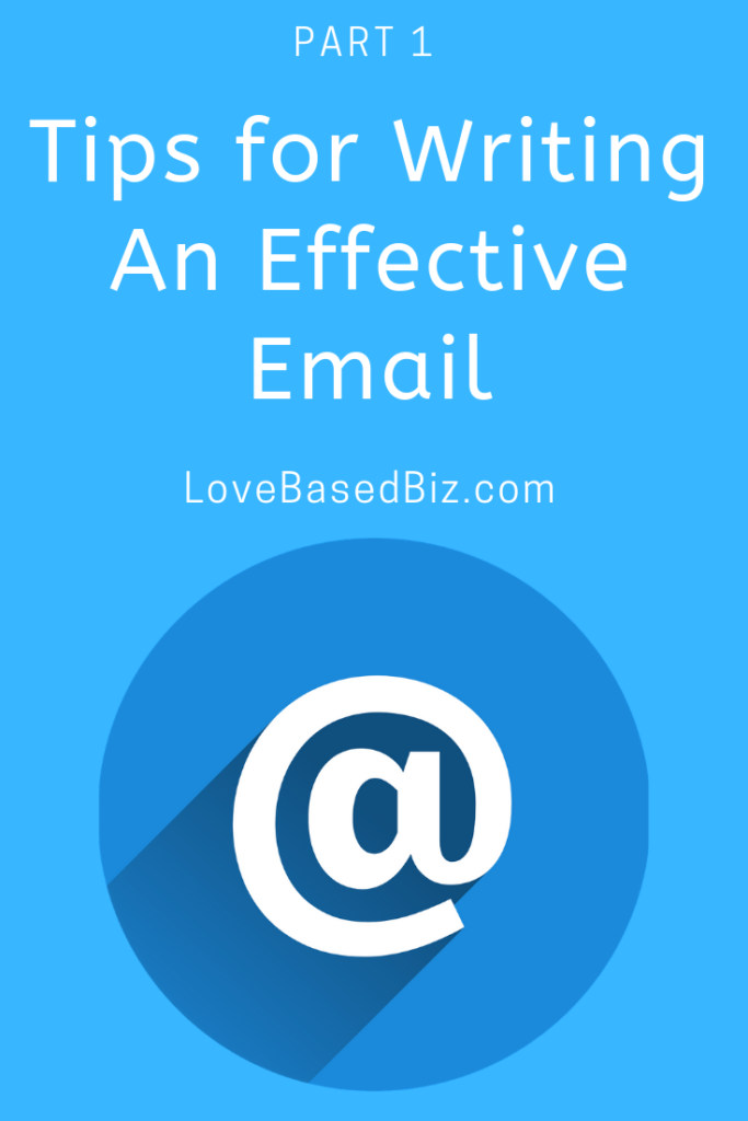 Tips for Writing an Effective Email, Part 1 - Business, Writing, Love