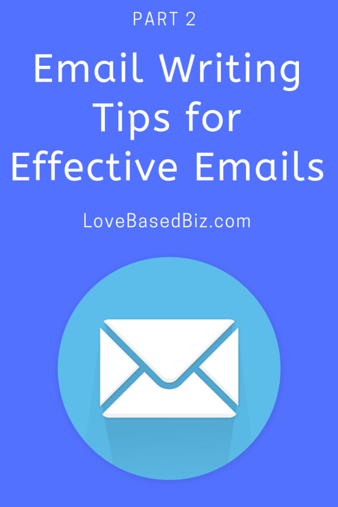 Email Writing Tips for Effective Emails, Part 2 - Business, Writing, Love