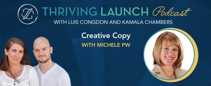 Creative Copy on Thriving Launch Podcast - Business, Writing, Love
