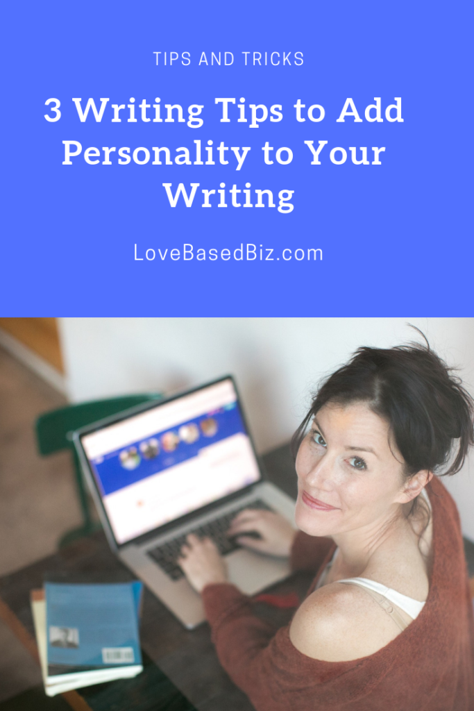 3 Writing Tips to Add Personality to Your Writing Projects