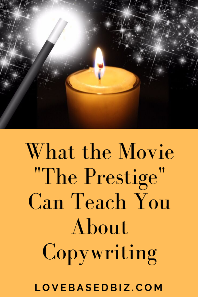 What the Movie “The Prestige” Can Teach You About Copywriting